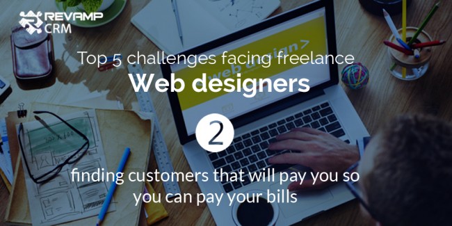 Top 5 challenges facing freelance Web Designers | Revamp CRM